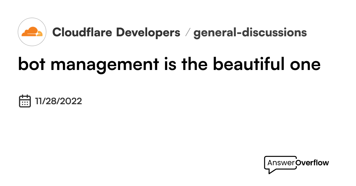 bot management is the beautiful one - Cloudflare Developers