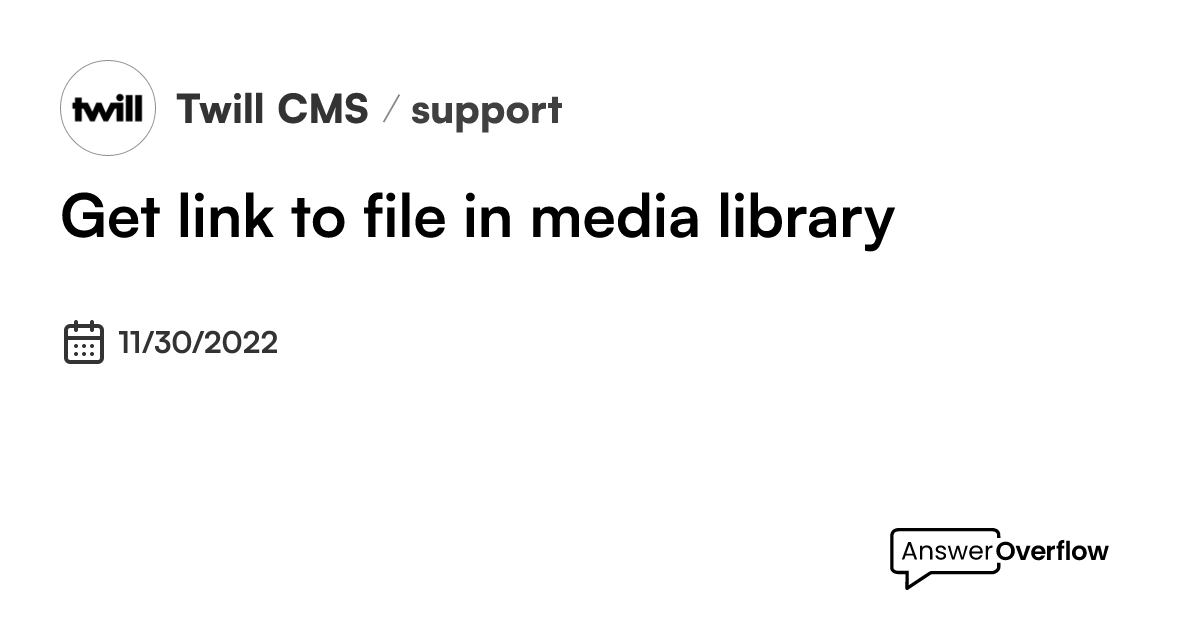 Get link to file in media library - Twill CMS