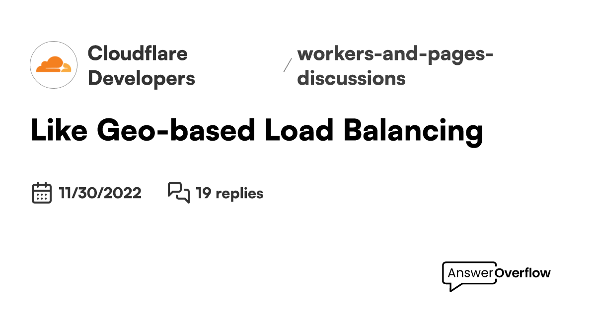Like Geo-based Load Balancing? - Cloudflare Developers