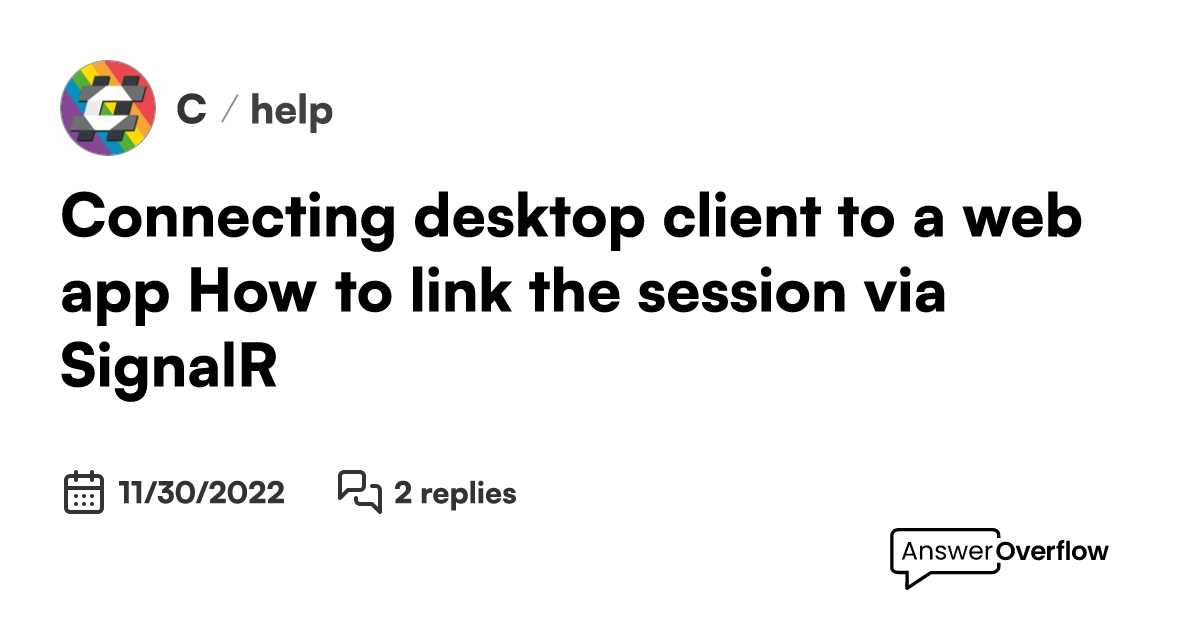 Connecting desktop client to a web app. How to link the session via SignalR? - C#