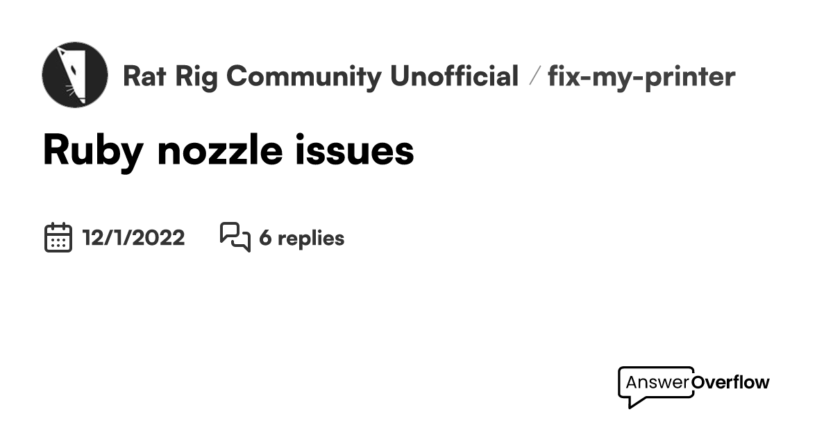 Ruby nozzle issues - Rat Rig Community [Unofficial]