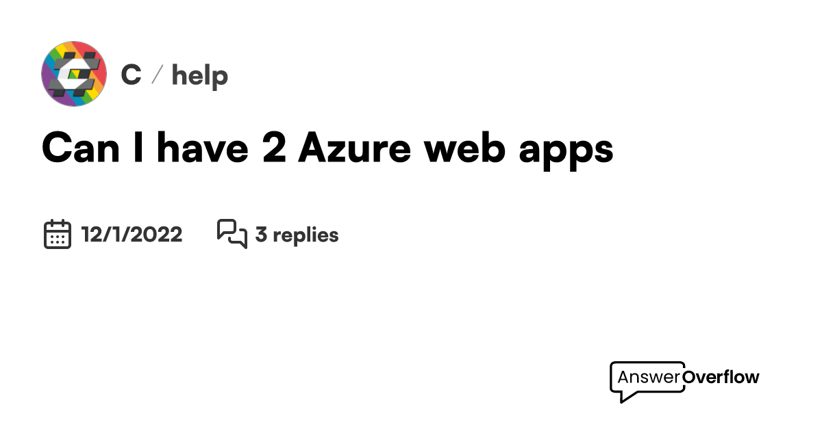 Can I have 2 Azure web apps? - C#