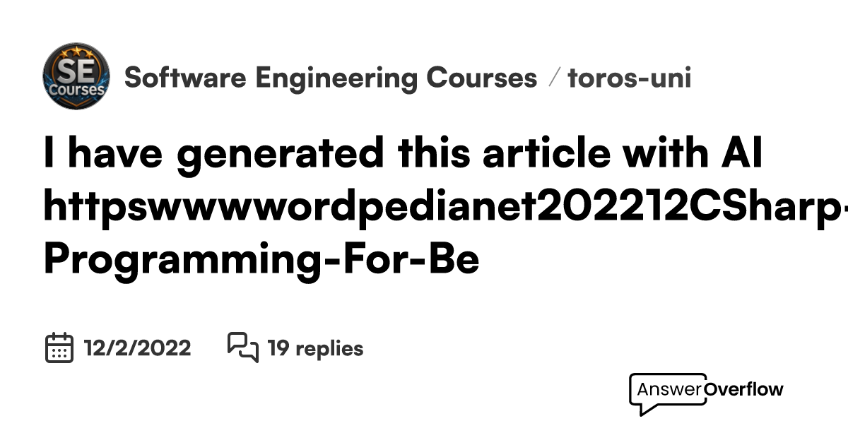 I have generated this article with AI : https://www.wordpedia.net/2022/12/CSharp-Programming-For ...