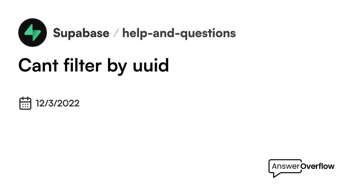 Can't filter by uuid... - Supabase