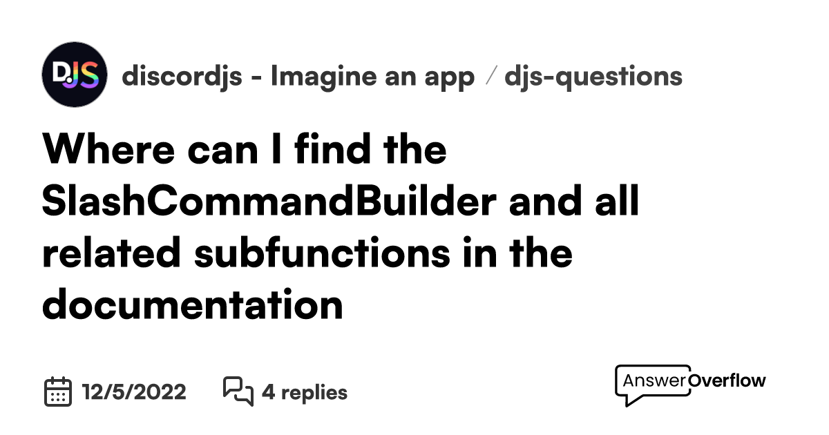 Where Can I Find The Slashcommandbuilder And All Related Subfunctions In The Documentation