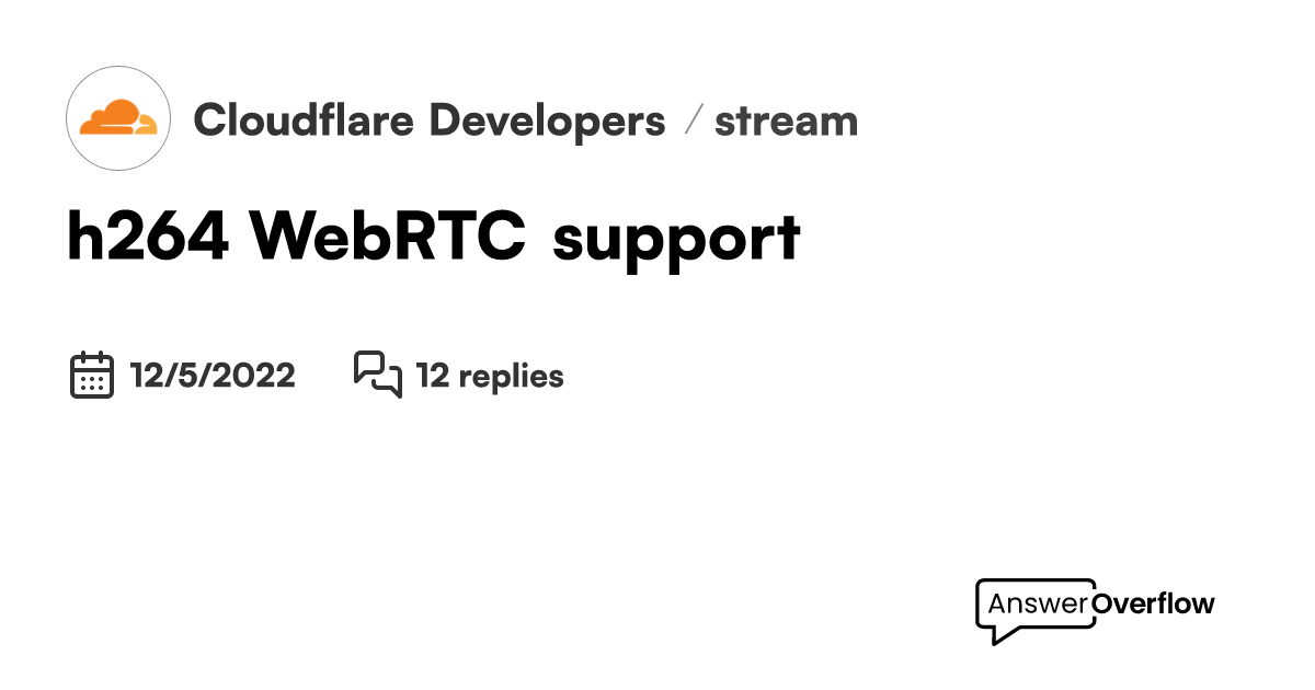 h264 WebRTC support - Cloudflare Developers