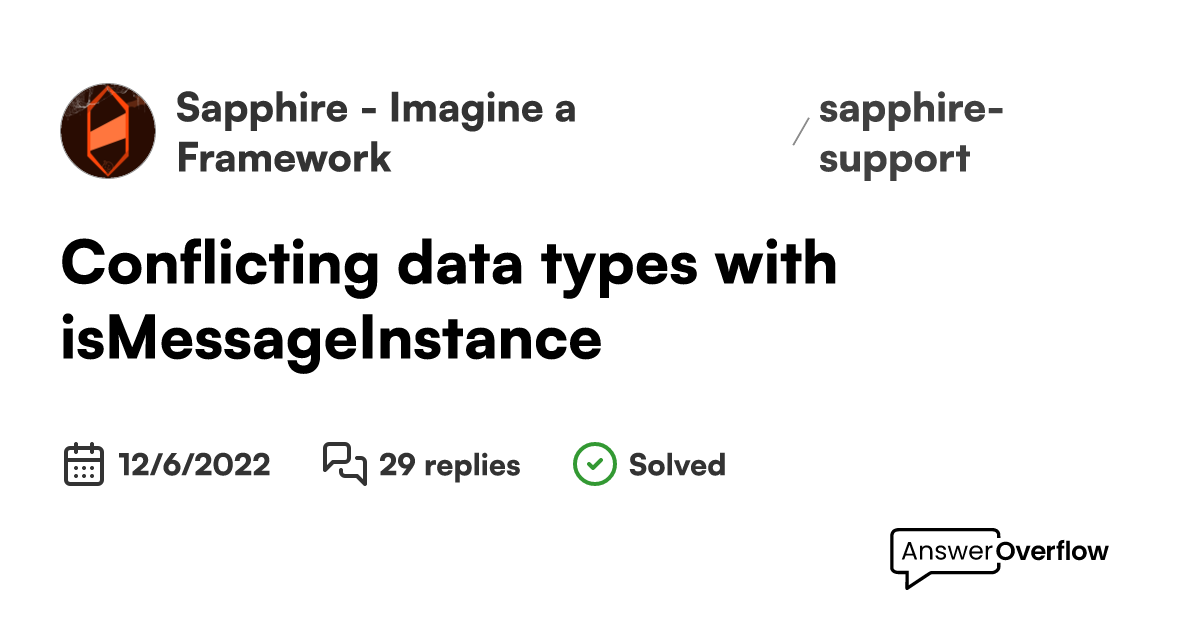 Conflicting data types with isMessageInstance() - Sapphire - Imagine a Framework
