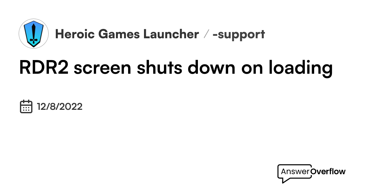 RDR2 screen shuts down on loading - Heroic Games Launcher