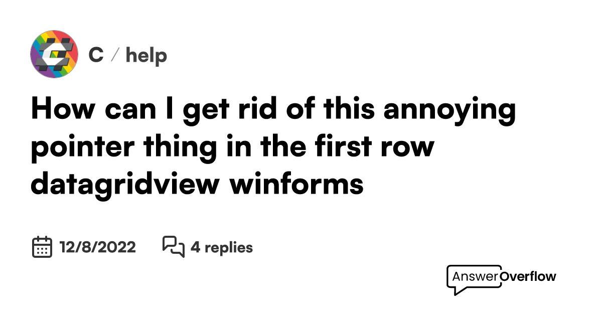 How Can I Get Rid Of This Annoying Pointer Thing In The First Row Datagridview Winforms C