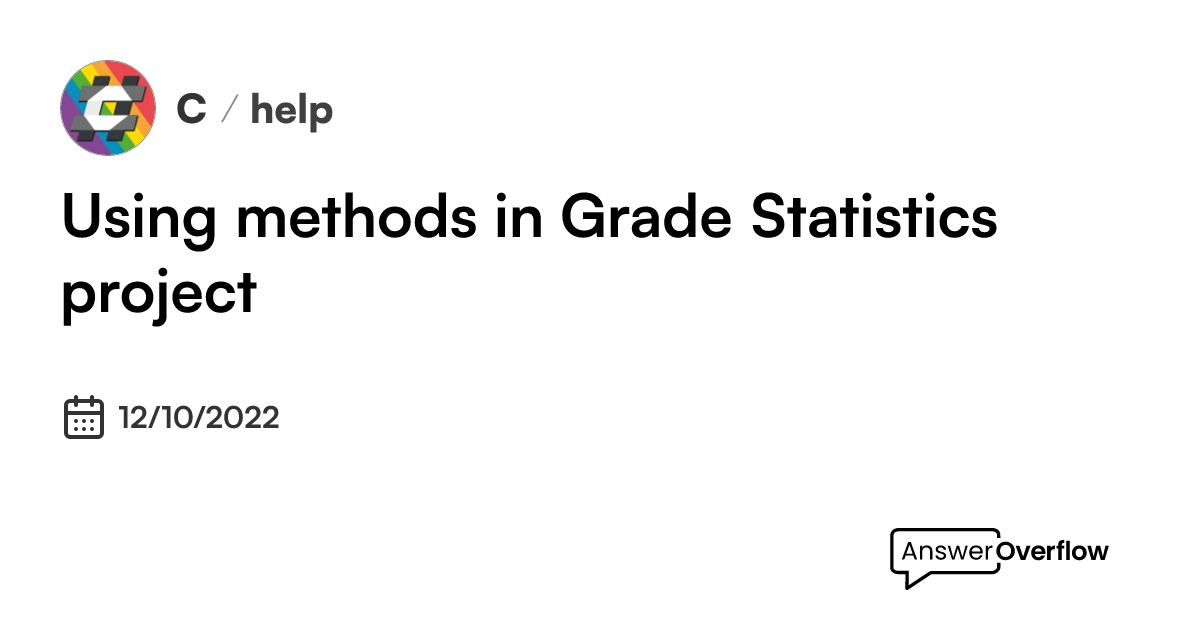 Using methods in Grade Statistics project - C#