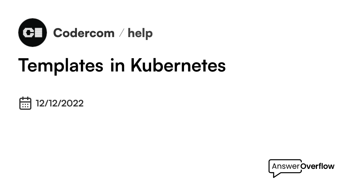 Templates in Kubernetes - Coder.com