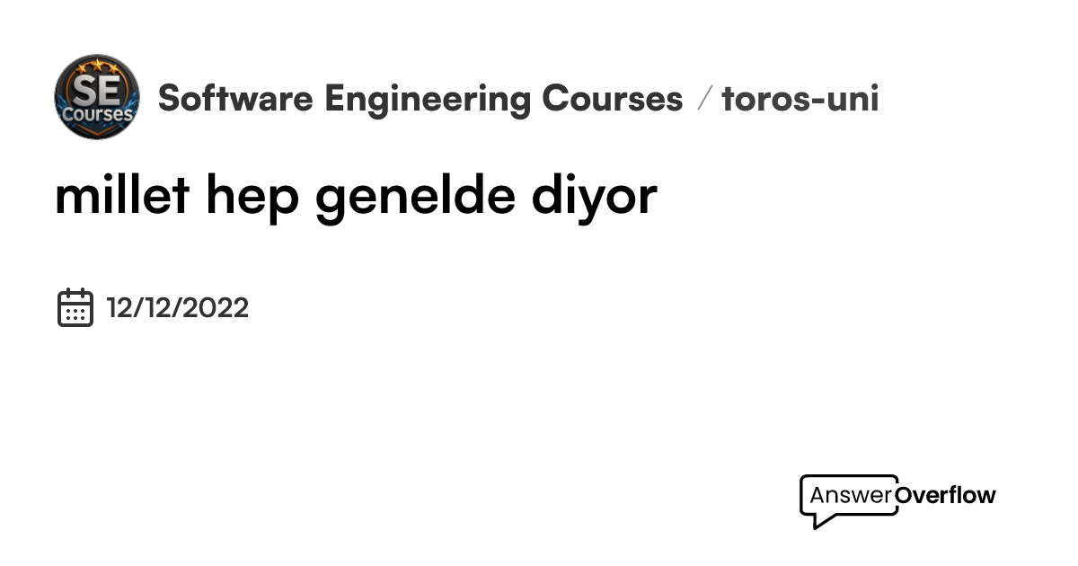 millet hep genelde diyor - Software Engineering Courses (SECourses)