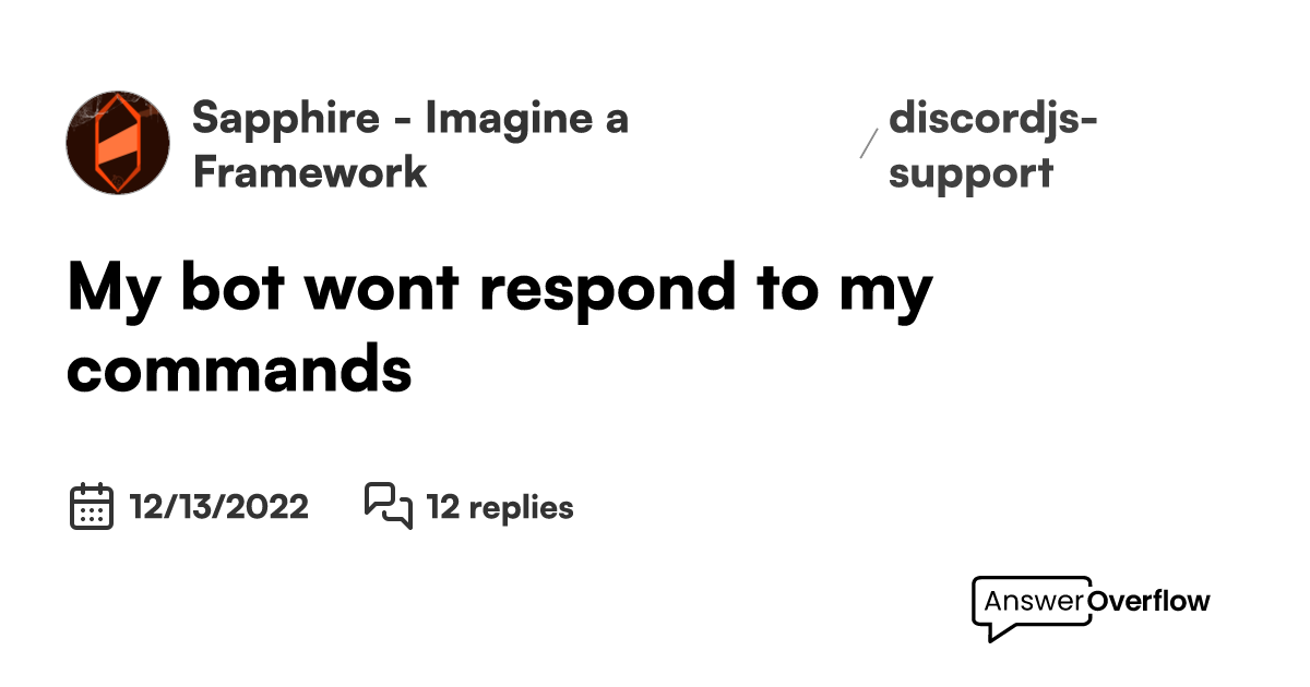 My bot wont respond to my commands - Sapphire - Imagine a Framework