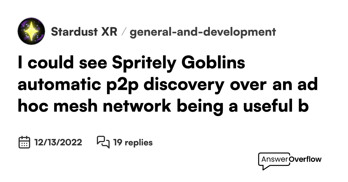 I could see Spritely Goblins + automatic p2p discovery over an ad hoc mesh network being a ...