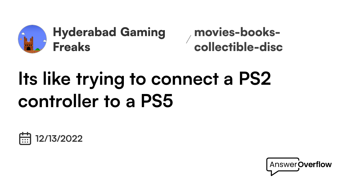 It's like trying to connect a PS2 controller to a PS5 - Hyderabad ...