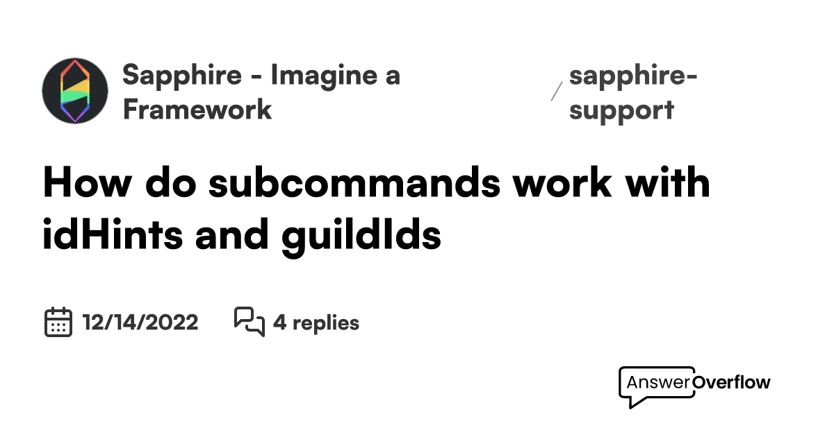 How do subcommands work with idHints and guildIds? - Sapphire - Imagine a Framework
