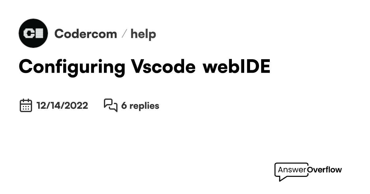 Configuring Vscode webIDE - Coder.com