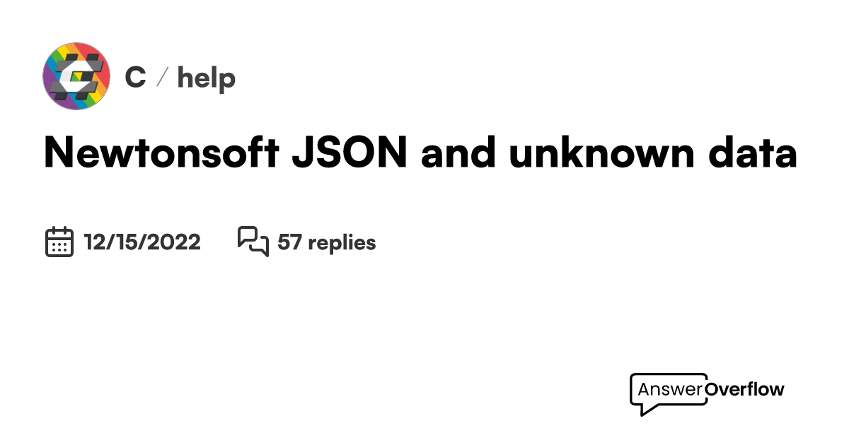 Newtonsoft JSON and unknown data - C#