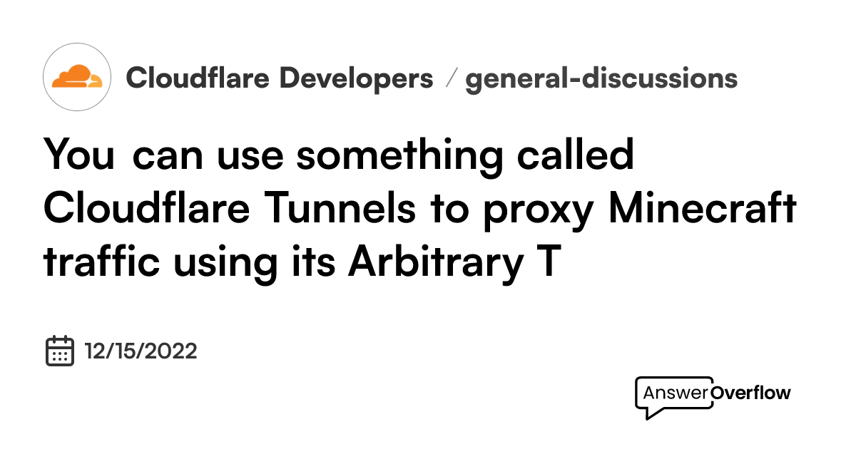 You can use something called Cloudflare Tunnels to "proxy" Minecraft traffic using its ...