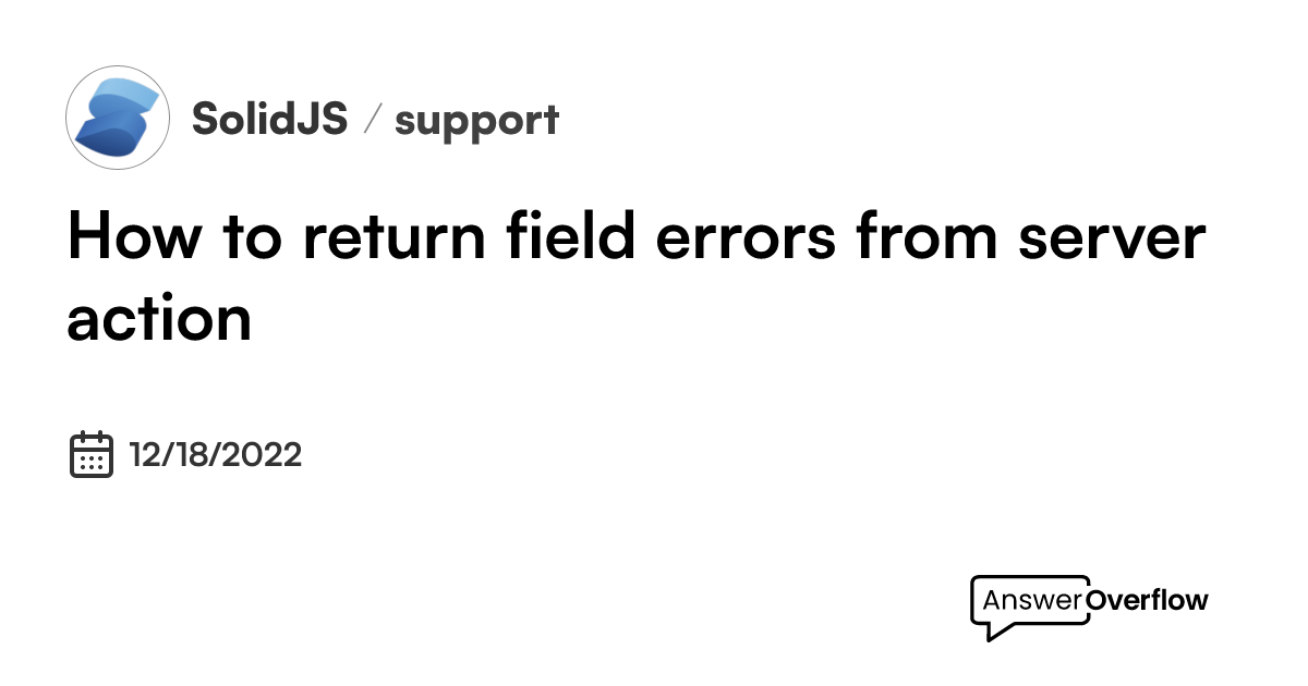 How to return field error(s) from server action? - SolidJS