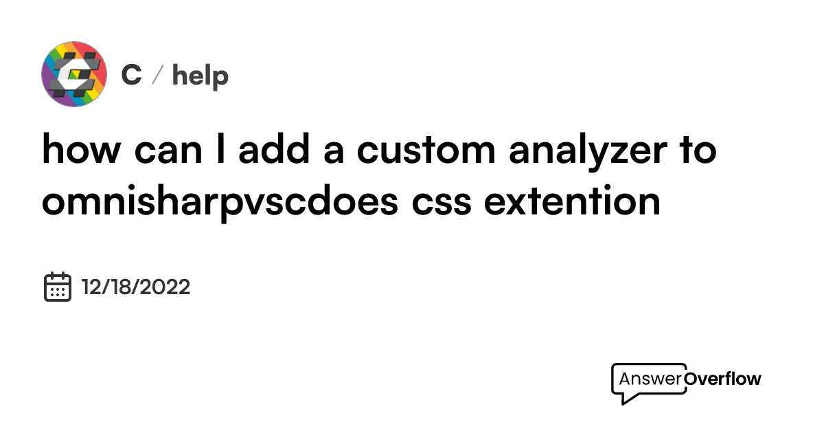 how can I add a custom analyzer to omnisharp(vscdoe's css extention)? - C#
