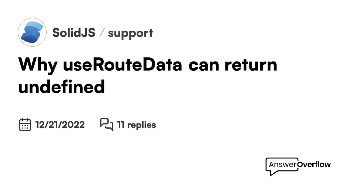 Why useRouteData can return undefined? - SolidJS