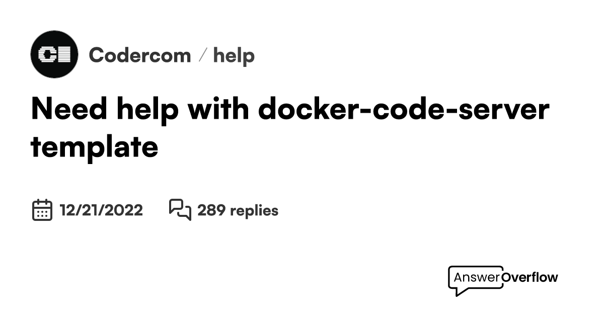 Need help with docker-code-server template. - Coder.com
