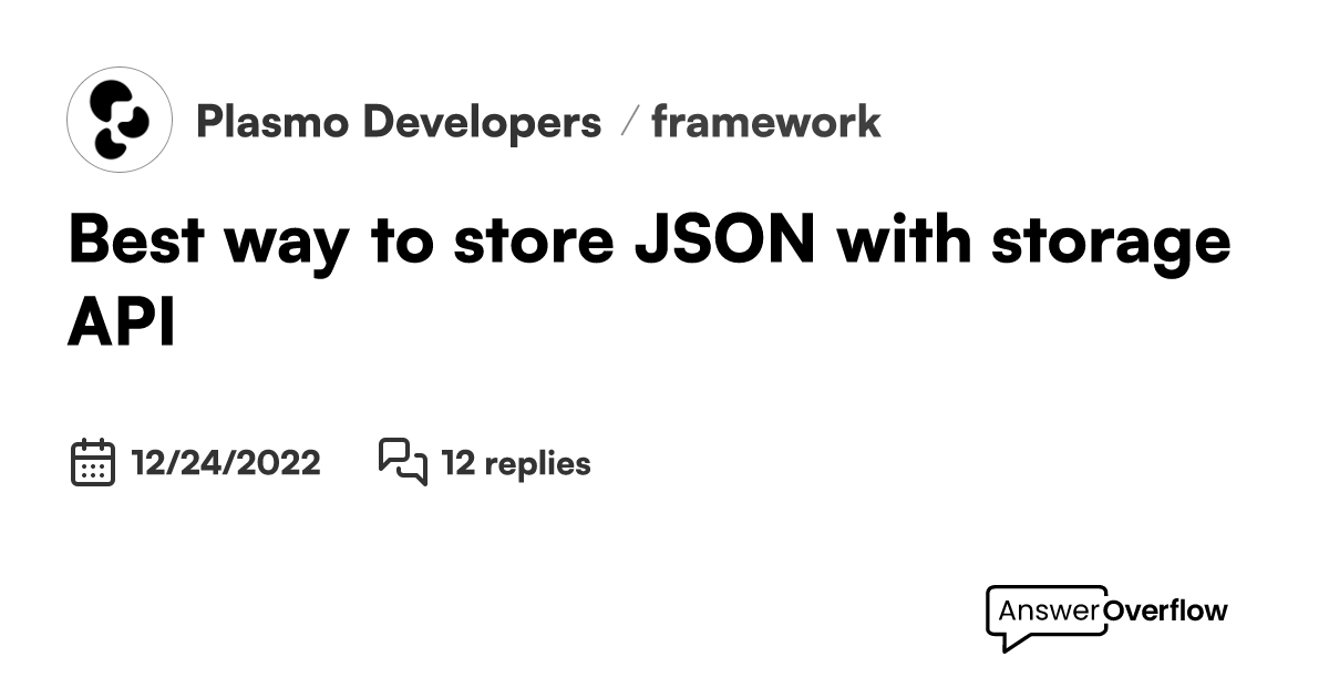 Best way to store JSON with storage API - 🧩 Plasmo Developers