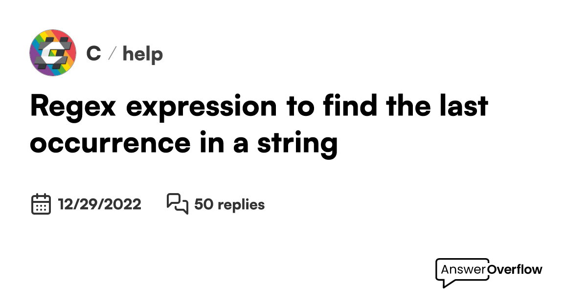 Regex expression to find the last occurrence in a string - C#