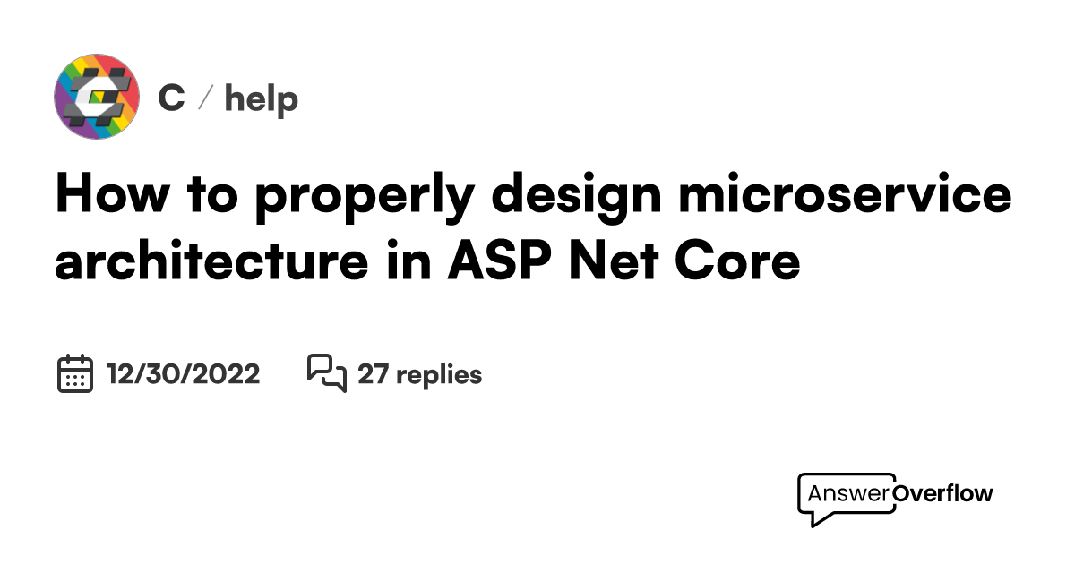 How to properly design microservice architecture in ASP Net Core? - C#