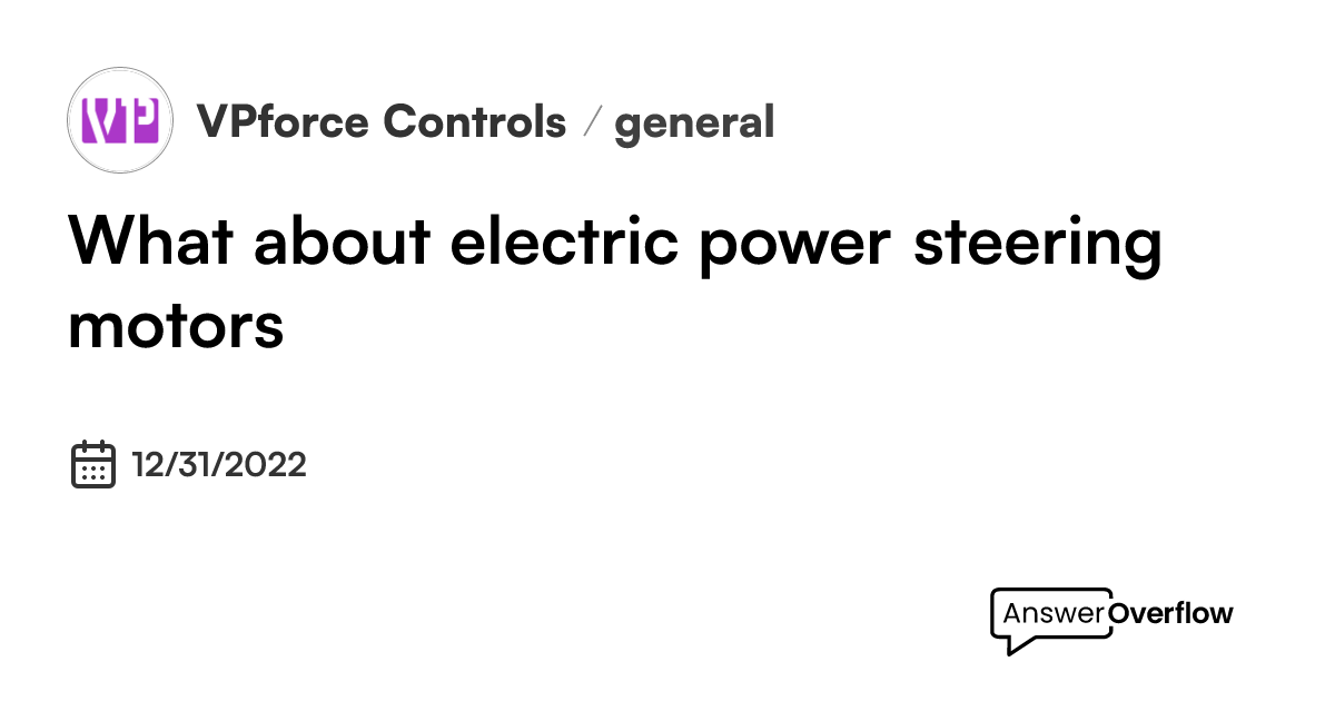 What about electric power steering motors - VPforce Controls