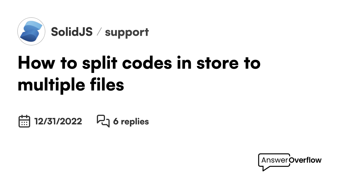How to split codes in store to multiple files? - SolidJS