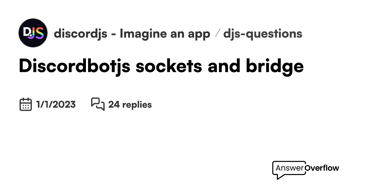 Discordbot.js (sockets and bridge) - discord.js - Imagine an app