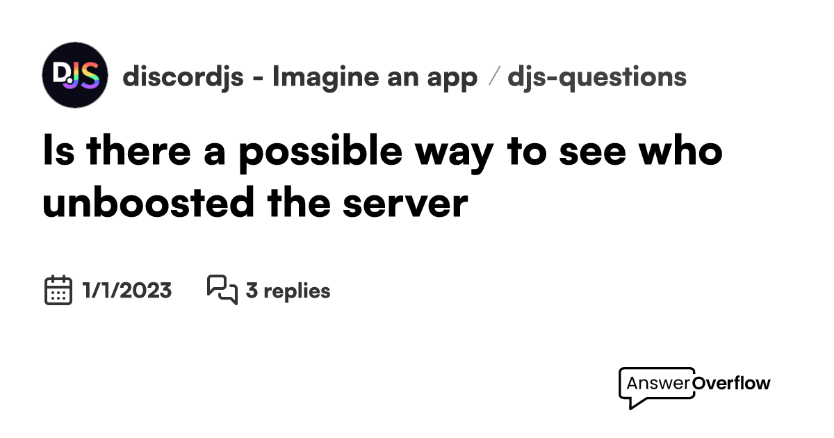 Is there a possible way to see who unboosted the server? - discord.js - Imagine an app