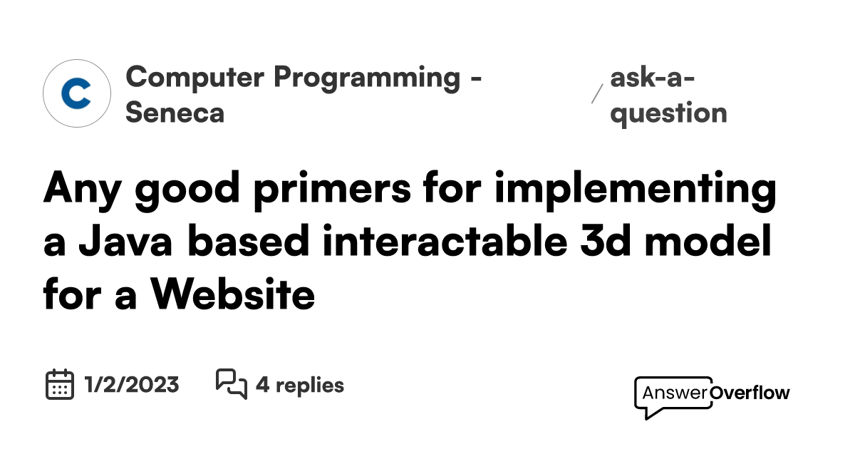 Any good primers for implementing a Java based interactable 3d model for a Website? - Computer ...