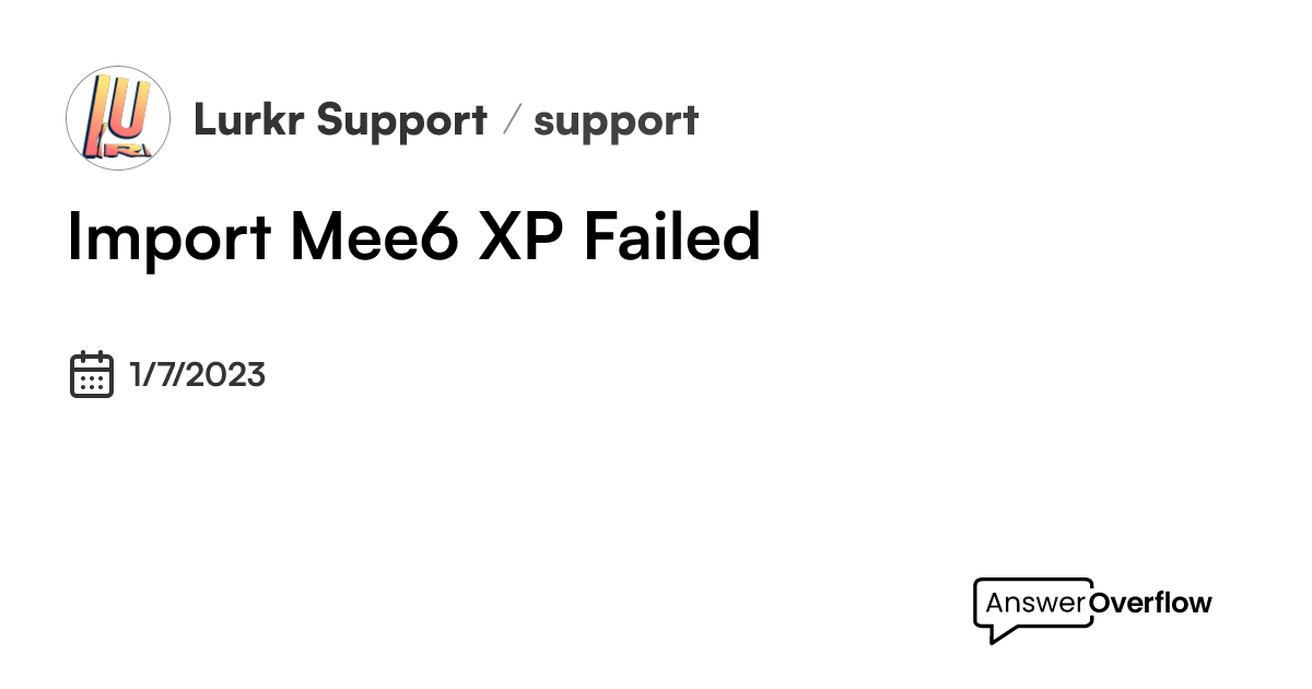Import Mee6 XP Failed - Lurkr Support