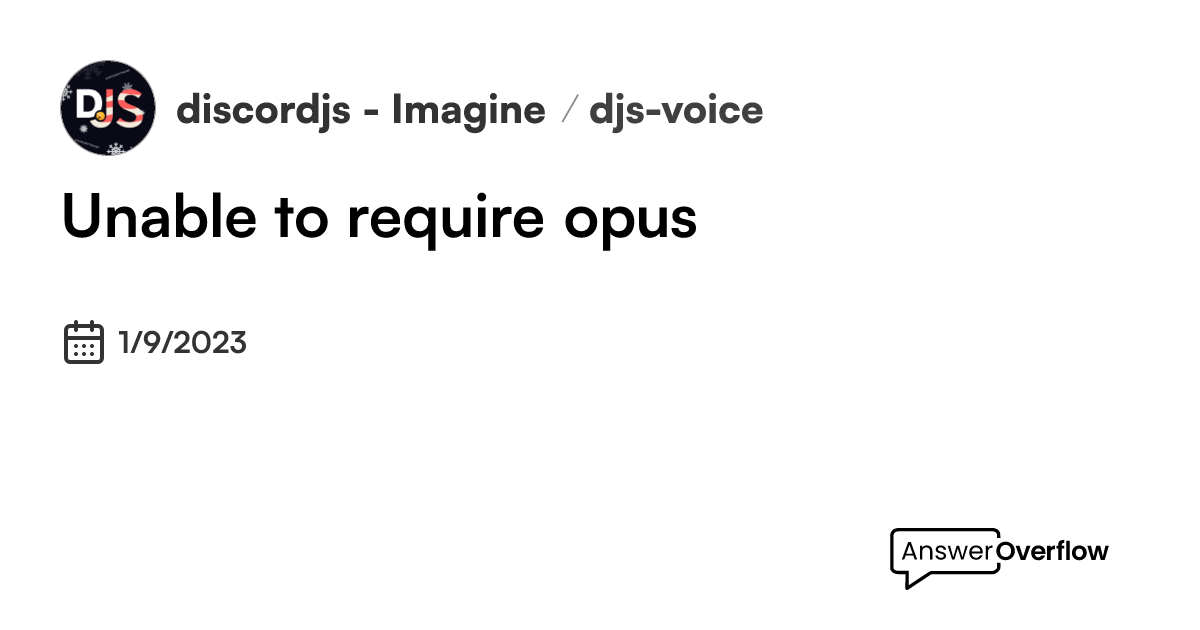 Unable to require opus - discord.js - Imagine an app