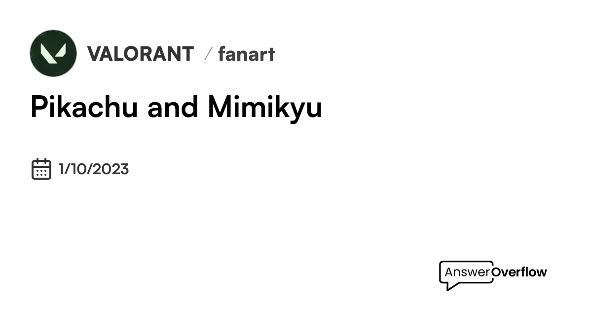 Pikachu and Mimikyu - VALORANT
