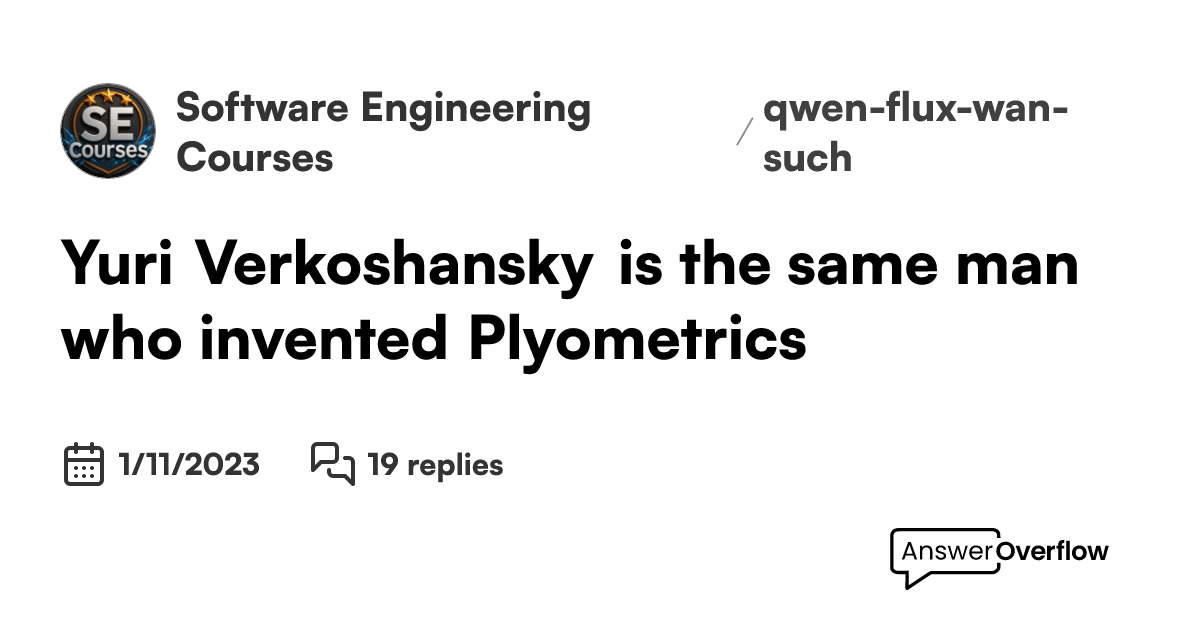 Yuri Verkoshansky is the same man who invented Plyometrics - Software ...