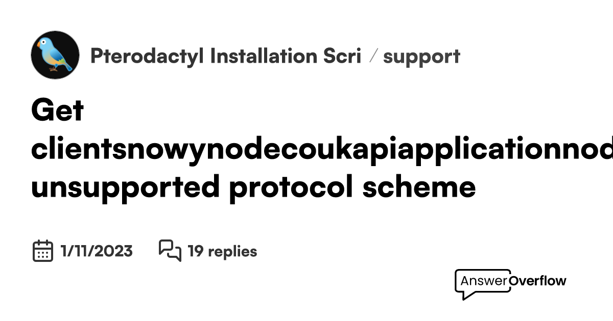 Get "client.snowynode.co.uk/api/application/nodes/5/configuration": unsupported protocol scheme ...