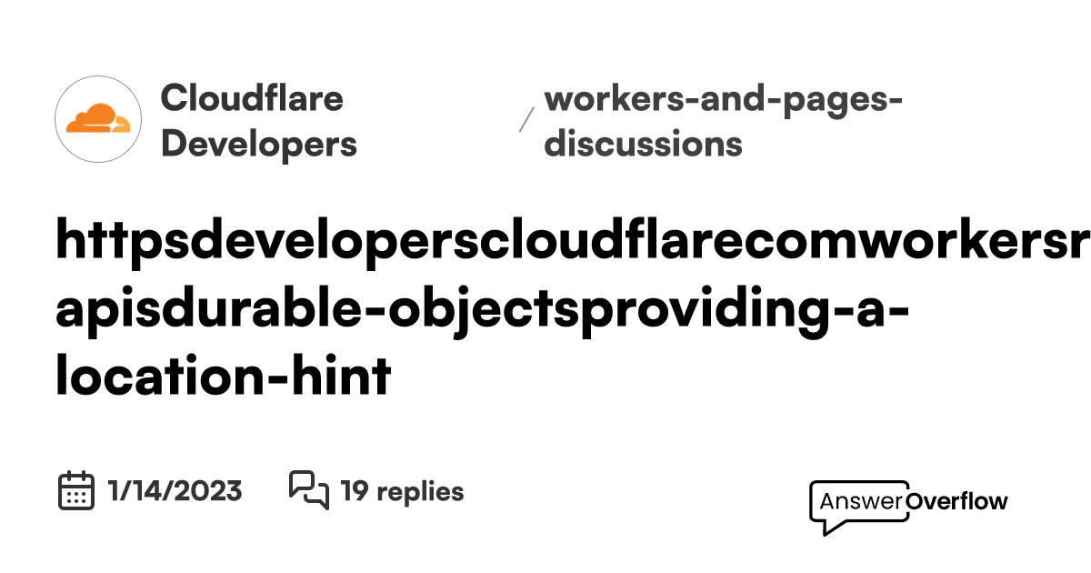 https://developers.cloudflare.com/workers/runtime-apis/durable-objects/#providing-a-location ...