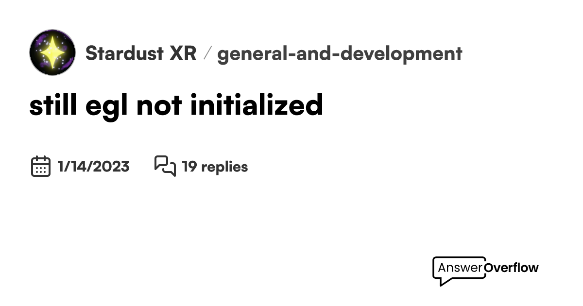 still egl not initialized - Stardust XR