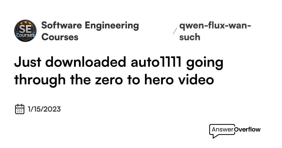 Just downloaded auto1111 going through the zero to hero video ...