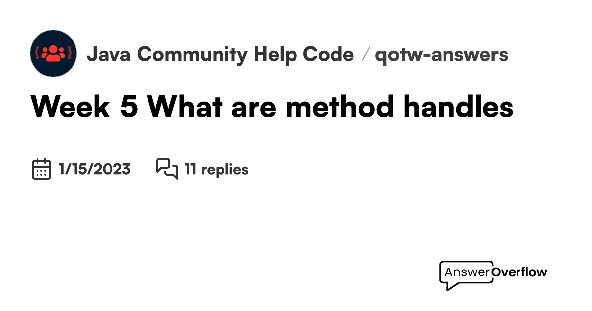 Week 5 — What Are Method Handles Java Community Help Code Learn