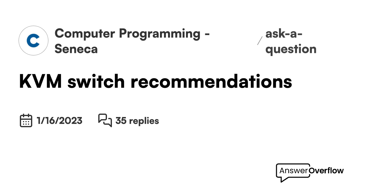 KVM switch recommendations - Computer Programming - Seneca Polytechnic College