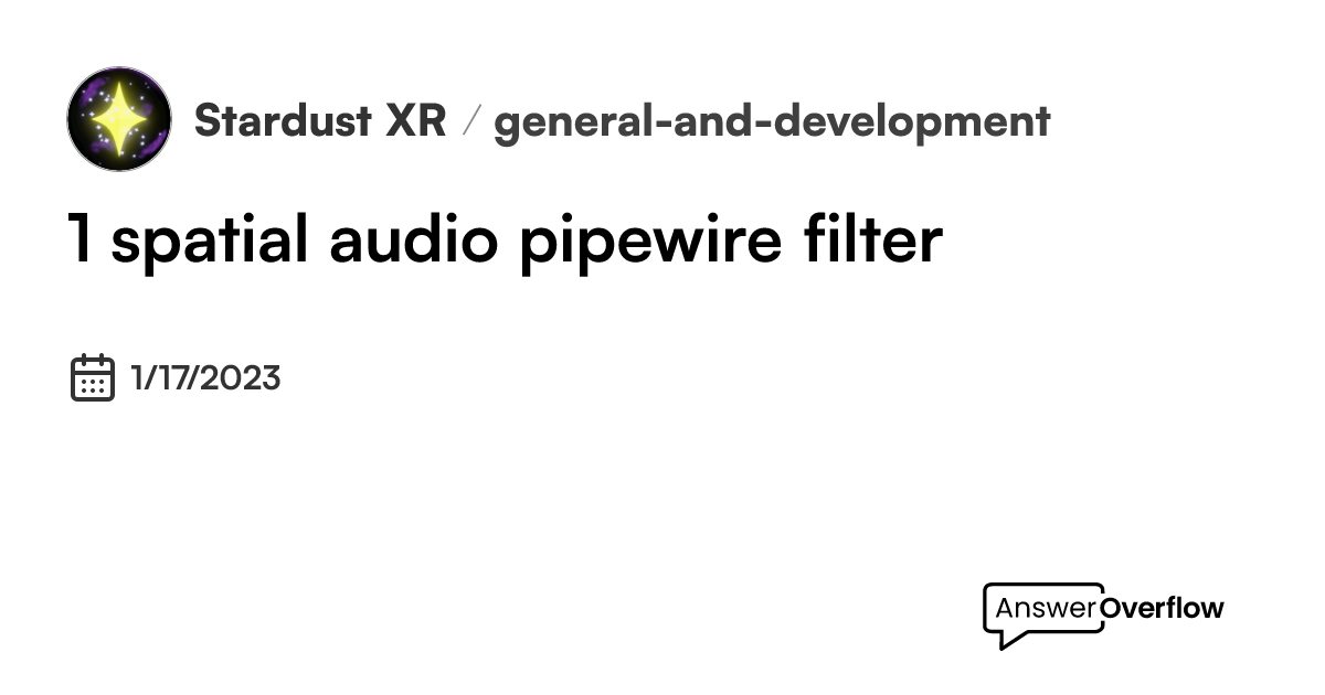 1. spatial audio pipewire filter - Stardust XR