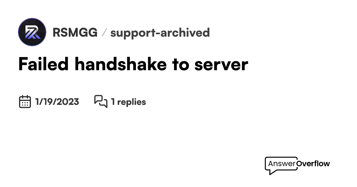 Failed handshake to server - RSM.GG