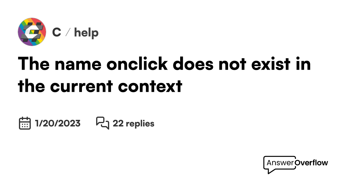 The Name Onclick Does Not Exist In The Current Context C 
