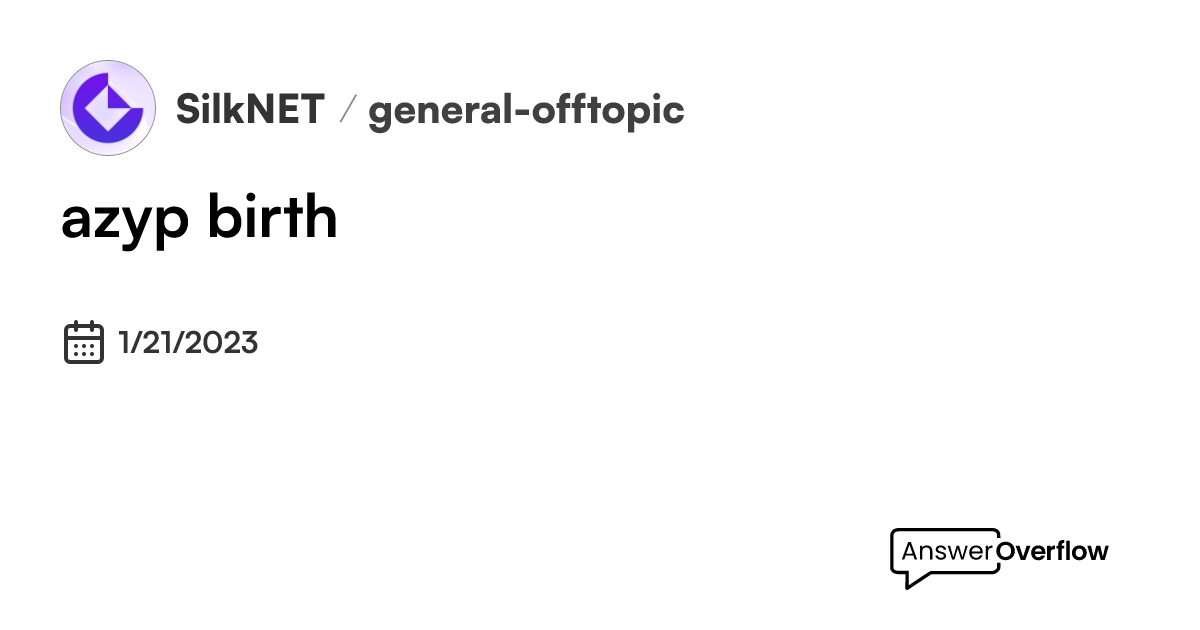 @azyp birth - Silk.NET