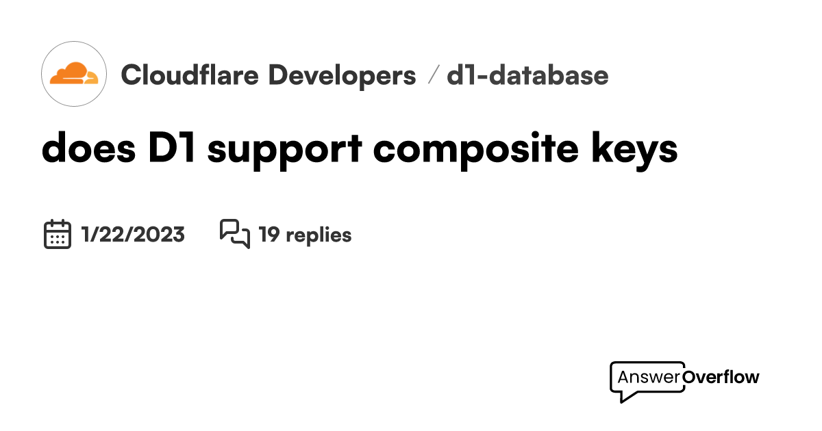 does D1 support composite keys? - Cloudflare Developers